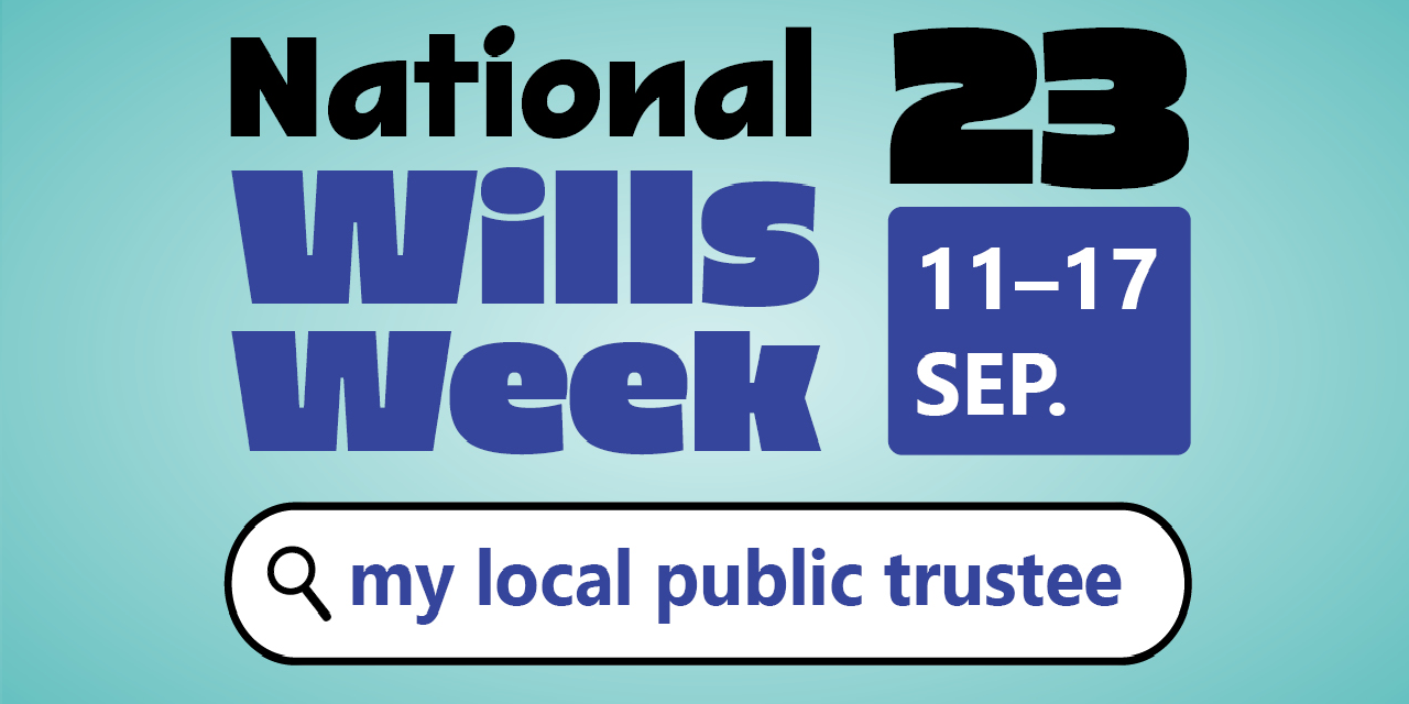National Will Week 2023 - Public Trustee